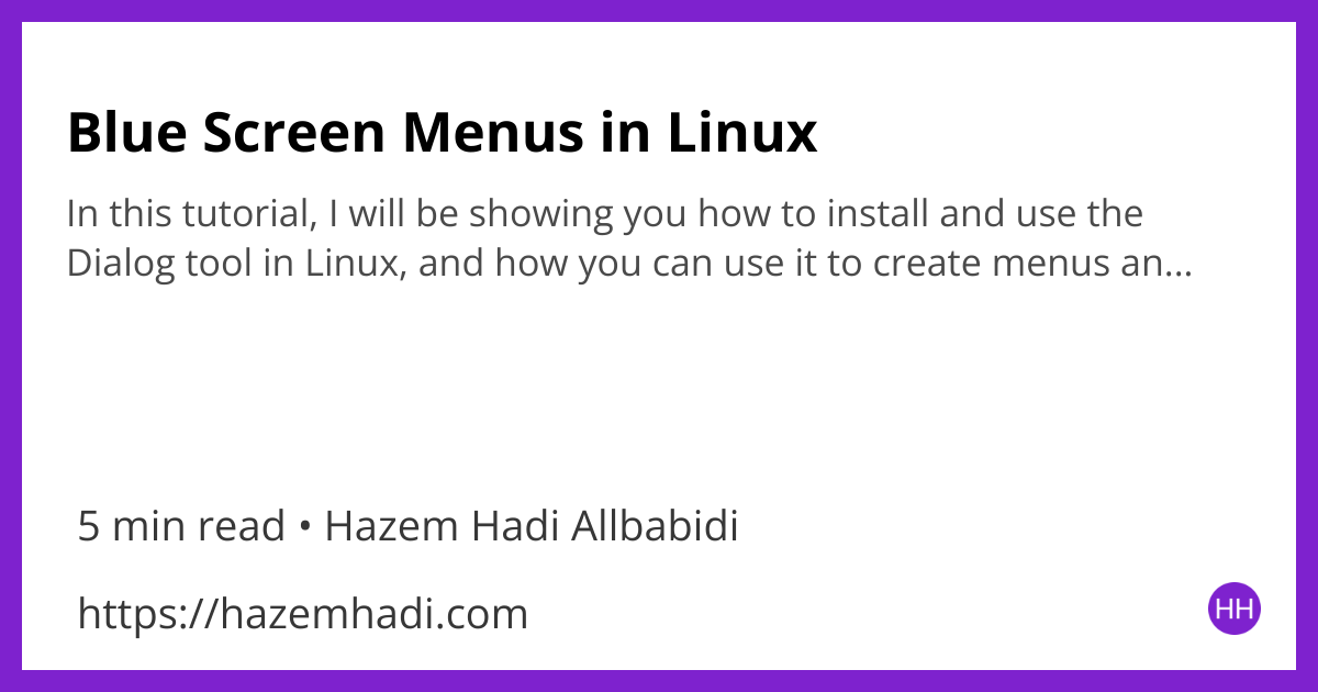 Blue Screen Menus in Linux | Hazem Hadi Allbabidi