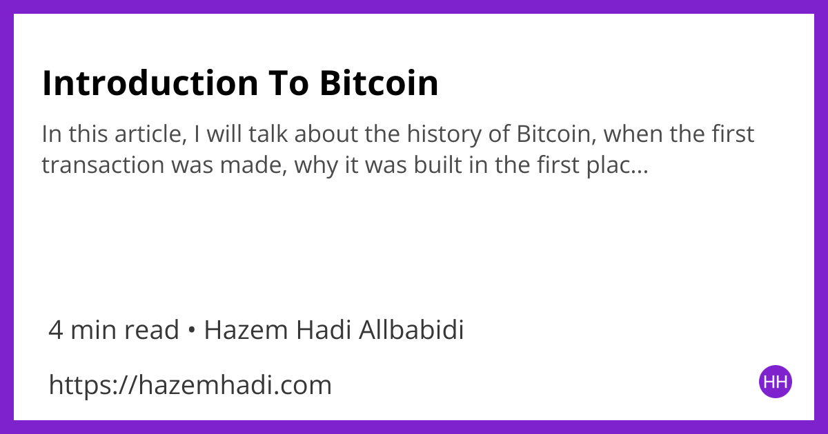 Introduction To Bitcoin | Hazem Hadi Allbabidi